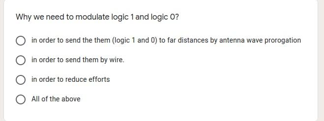 Solved Why we need to modulate logic 1 and logic 0? in order | Chegg.com