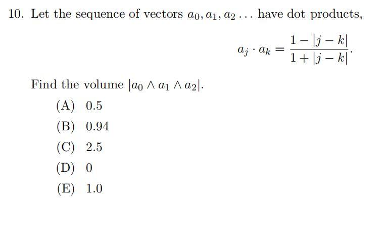 Solved 0 . Let the sequence of vectors a0,a1,a2… have dot | Chegg.com