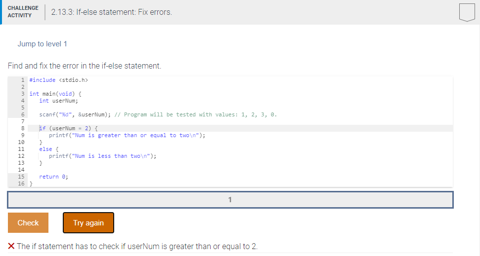 Solved CHALLENGE ACTIVITY 2.13.3: If-else statement: Fix | Chegg.com