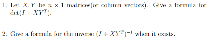 Solved 1) Let X, Y be column vectors. Give a formula for | Chegg.com