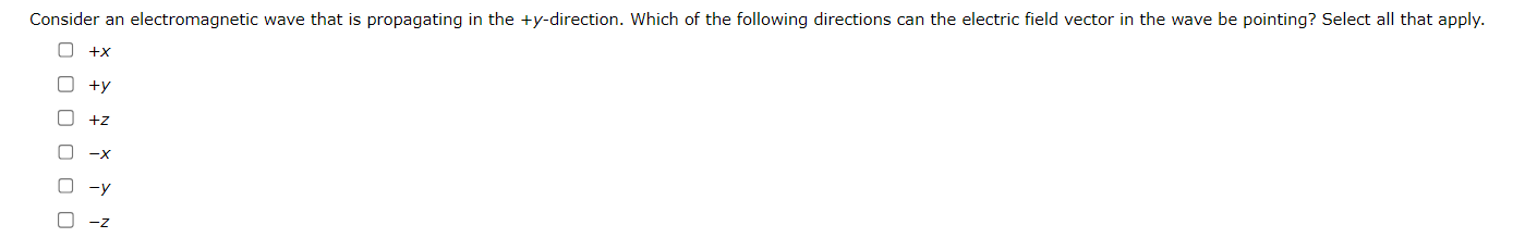 Solved Consider an electromagnetic wave that is propagating | Chegg.com