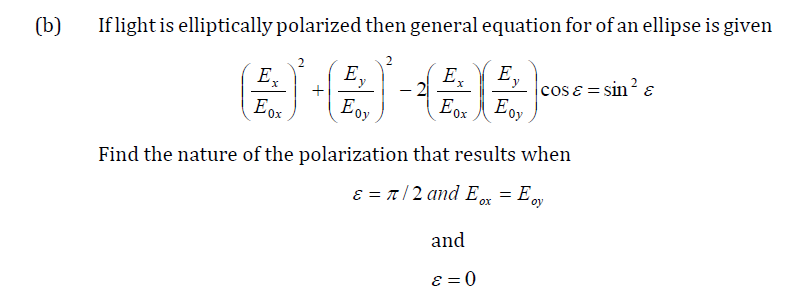 Solved B If Light Is Elliptically Polarized Then General