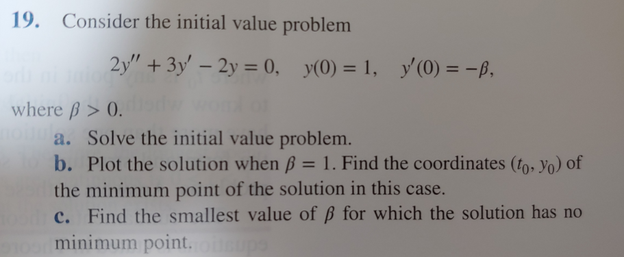 Solved 19. Consider the initial value problem 2y'' + 3y' – | Chegg.com