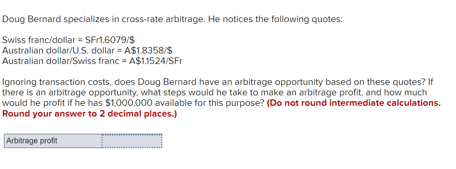 Solved Doug Bernard specializes in cross-rate arbitrage. He | Chegg.com