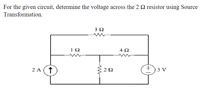 Solved For the given circuit, determine the voltage across | Chegg.com