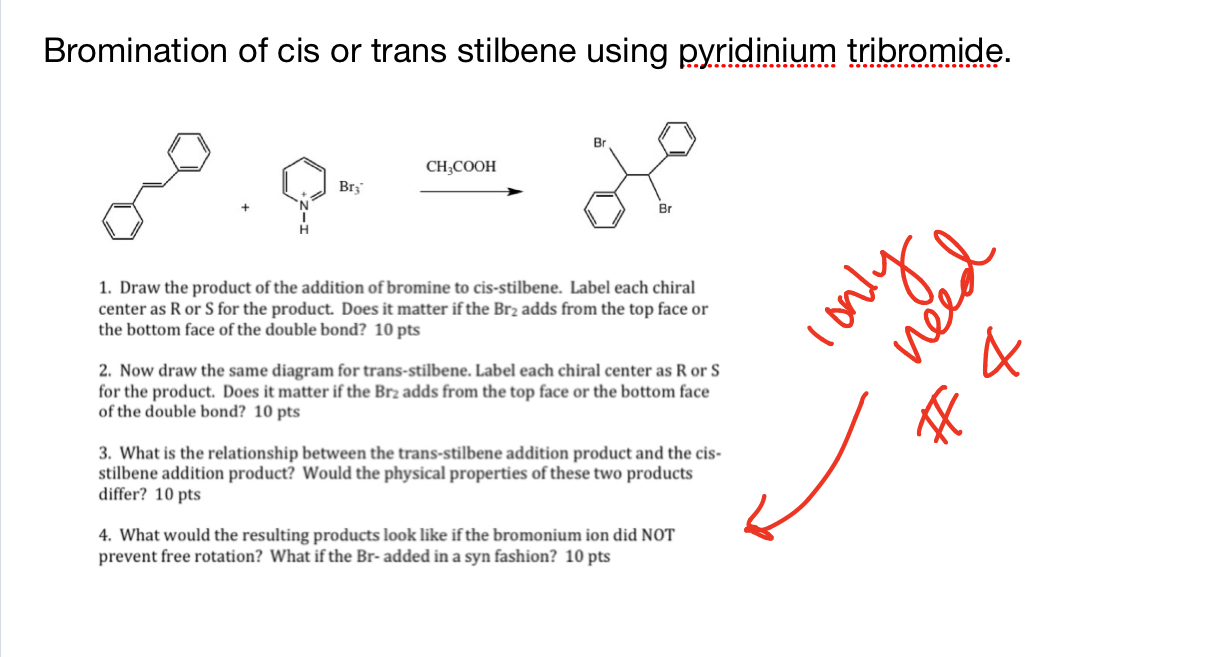 Solved Bromination Of Cis Or Trans Stilbene Using Pyridinium