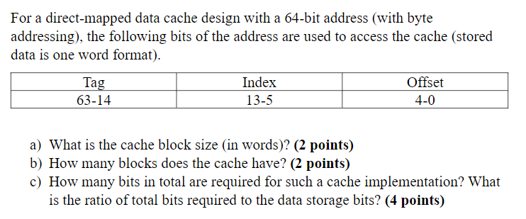 Solved a) ﻿What is the cache block size (in words)? (2 | Chegg.com