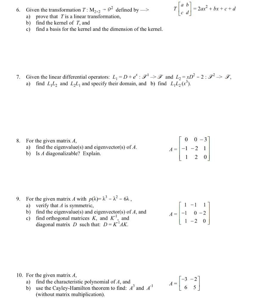 Solved a T = 2ax? + bx+c+d 6. Given the transformation T: | Chegg.com
