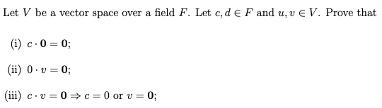 Solved Let V be a vector space over a field F. Let c, d e F | Chegg.com