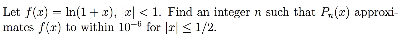 Solved Let f(x)=ln(1+x),∣x∣