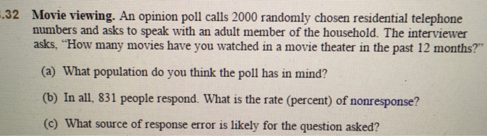 Solved Movie viewing. An opinion poll calls 2000 randomly | Chegg.com