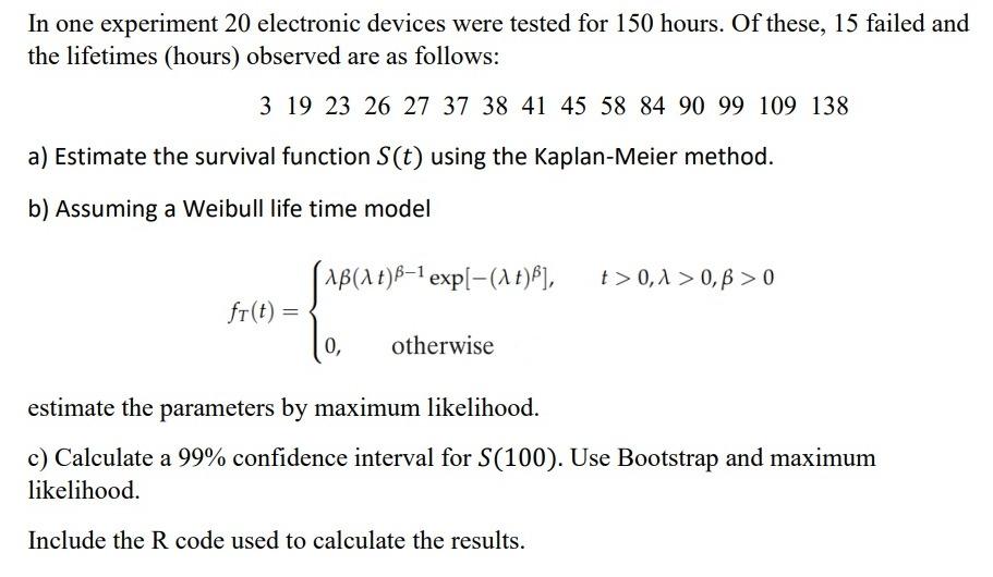 Solved In one experiment 20 electronic devices were tested | Chegg.com