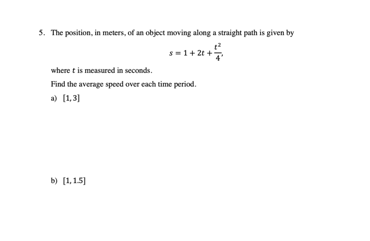 Solved 5. The position, in meters, of an object moving along | Chegg.com