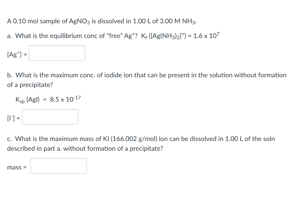 Solved A 0.10 mol sample of AgNO3 is dissolved in 1.00 L of | Chegg.com