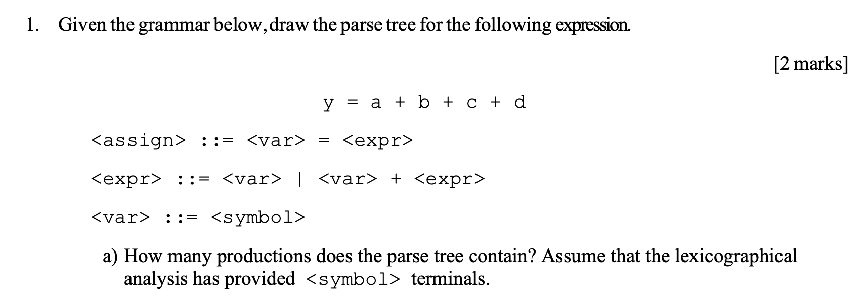 Solved 1. Given the grammar below, draw the parse tree for | Chegg.com