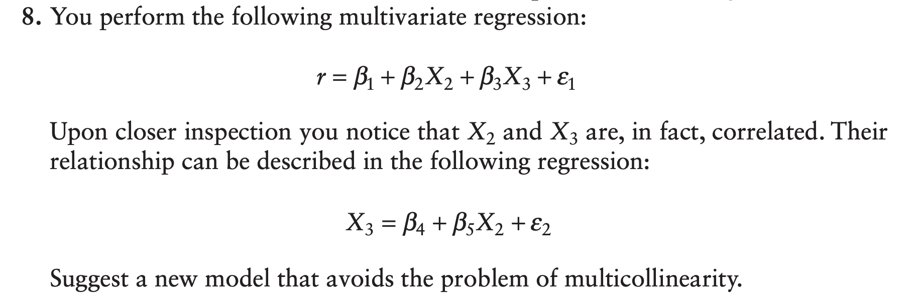 Solved 8. You perform the following multivariate regression: | Chegg.com