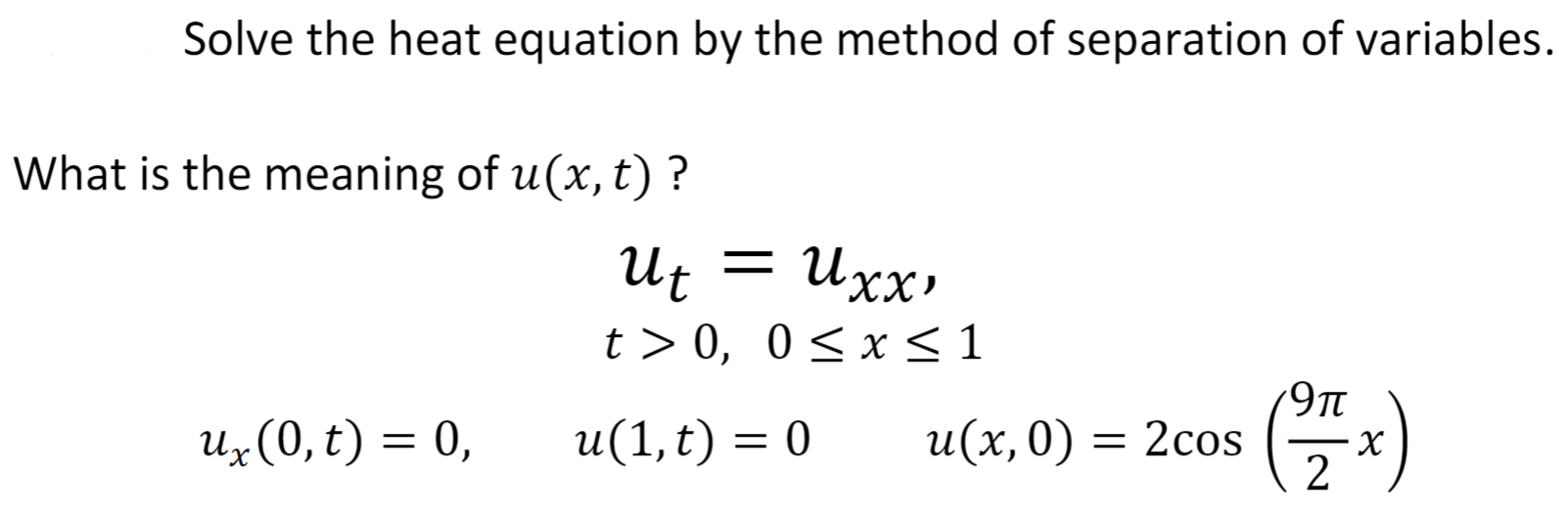 Solved Solve the heat equation by the method of separation | Chegg.com
