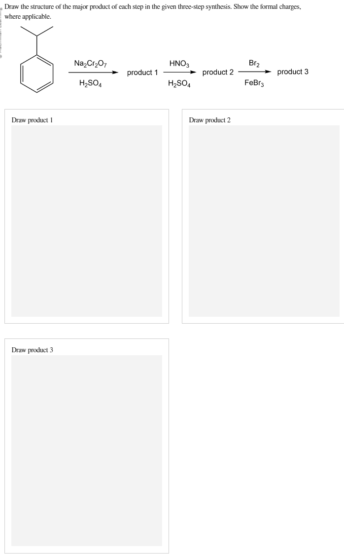 Solved Draw the structure of the major product of each step | Chegg.com