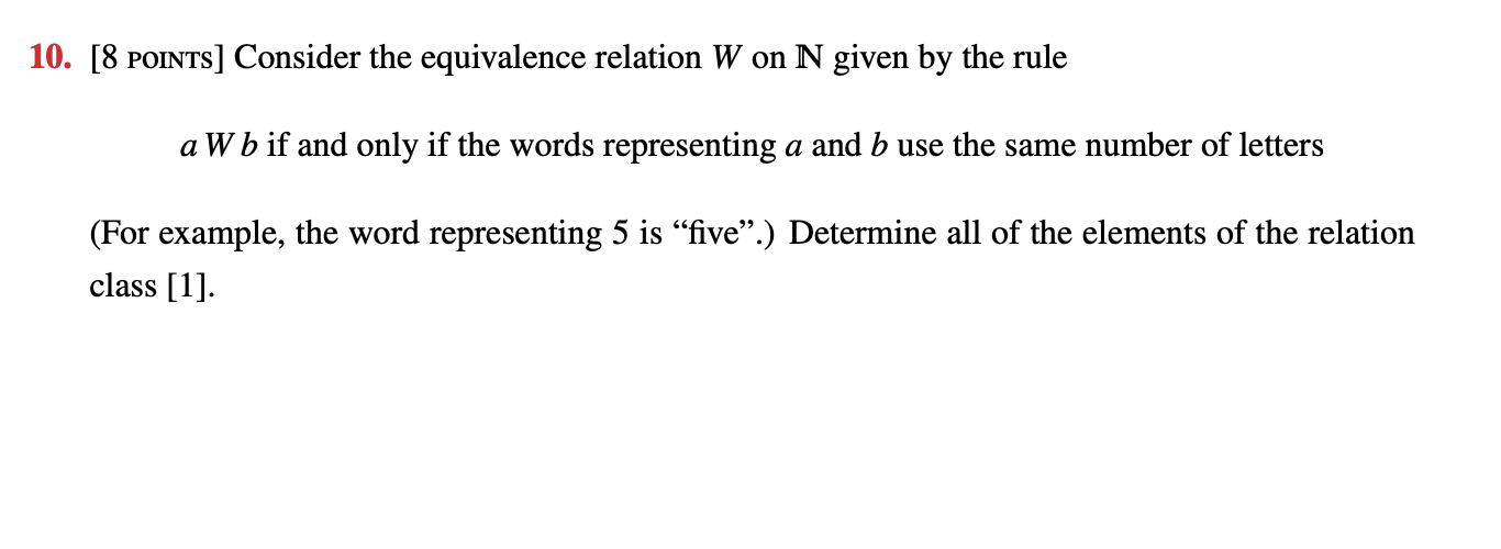 Solved 10. [8 POINTS] Consider the equivalence relation W on | Chegg.com