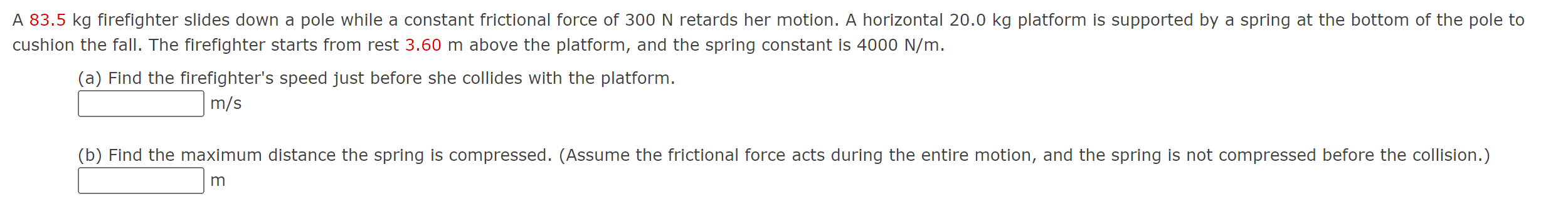 Solved A 83.5 kg firefighter slides down a pole while a | Chegg.com