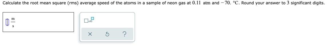 Solved Calculate the root mean square (rms) average speed of | Chegg.com