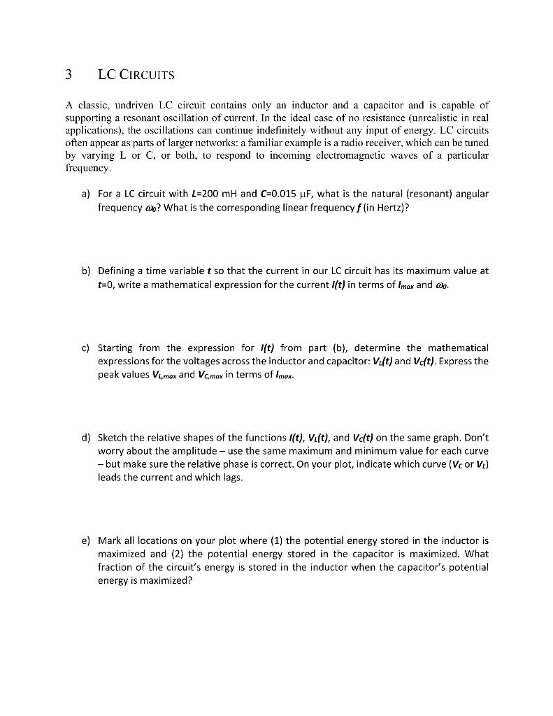 Solved 3 LC CIRCUITS A classic, undriven LC circuit contains | Chegg.com