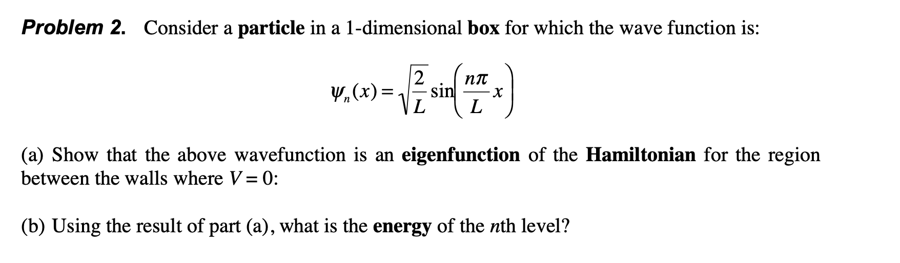 Solved Problem 2. Consider a particle in a 1-dimensional box | Chegg.com
