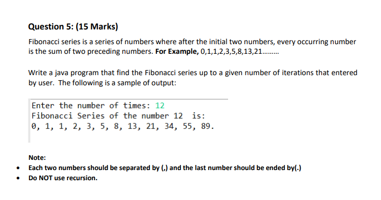 Solved Question 5: (15 Marks) Fibonacci series is a series | Chegg.com