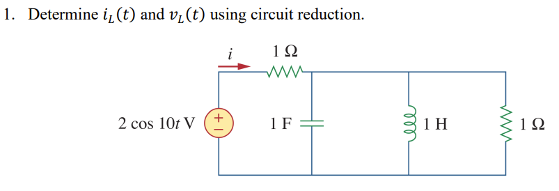 Solved 1. Determine iL(t) and vL(t) using circuit reduction. | Chegg.com