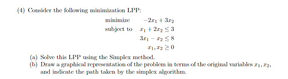 Solved (4) Consider the following minimization LPP: minimize | Chegg.com
