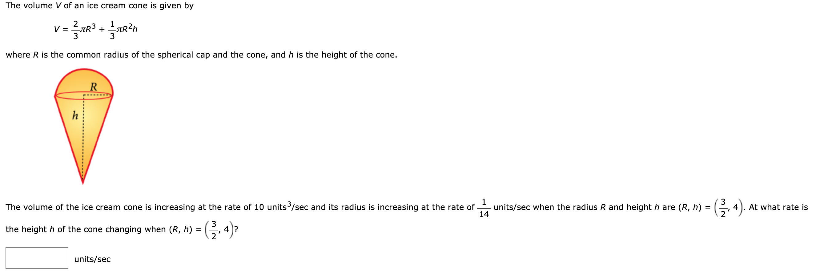 Solved The volume V of an ice cream cone is given by V = | Chegg.com