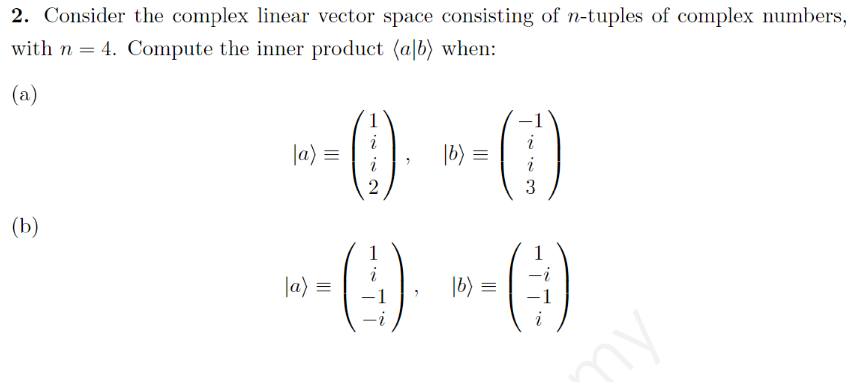 Solved 2. Consider the complex linear vector space | Chegg.com