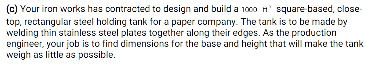 Solved (c) Your iron works has contracted to design and | Chegg.com