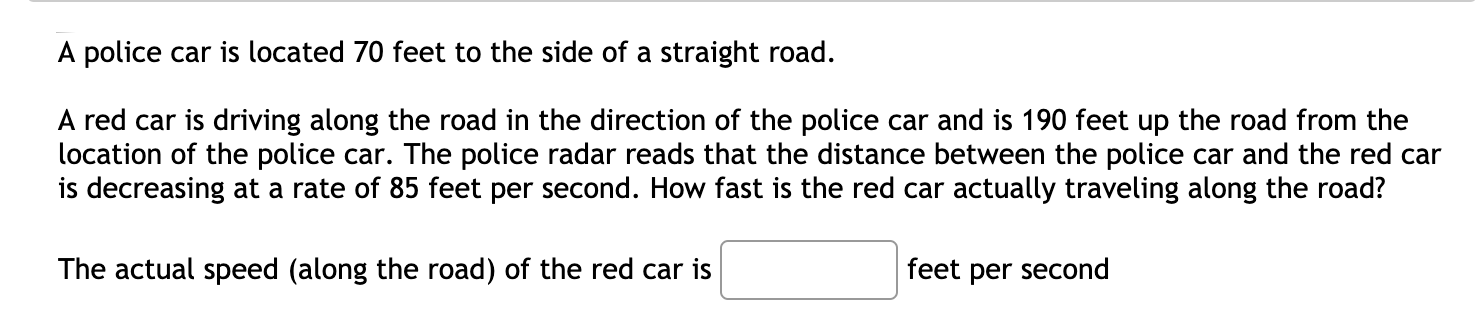 Solved A police car is located 70 feet to the side of a | Chegg.com