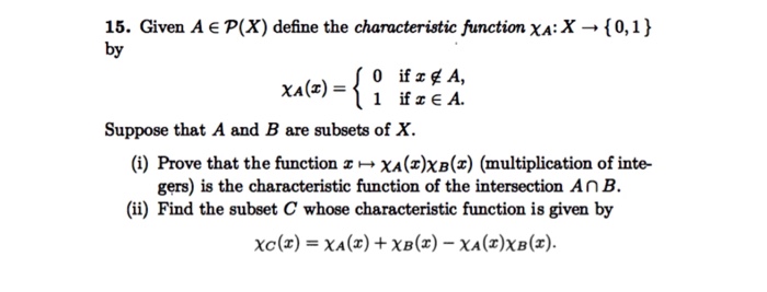 Solved 15. Given A E P(X) define the characteristic function | Chegg.com