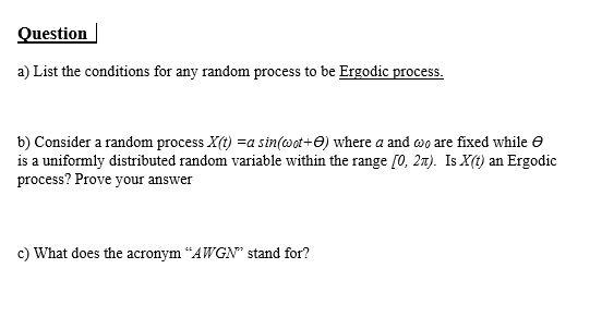 Solved Question a) List the conditions for any random | Chegg.com