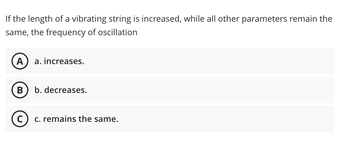 Solved If the length of a vibrating string is increased, | Chegg.com