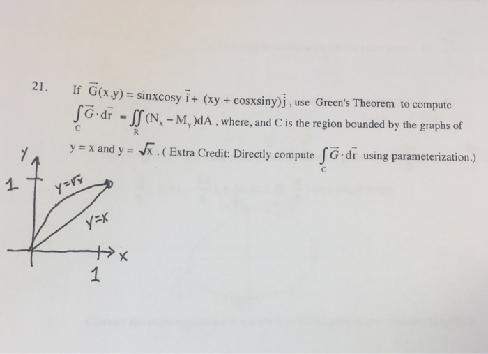 Solved 21. If G(xy) sinxcosy i+ (xy + cosxsiny), use Green's | Chegg.com