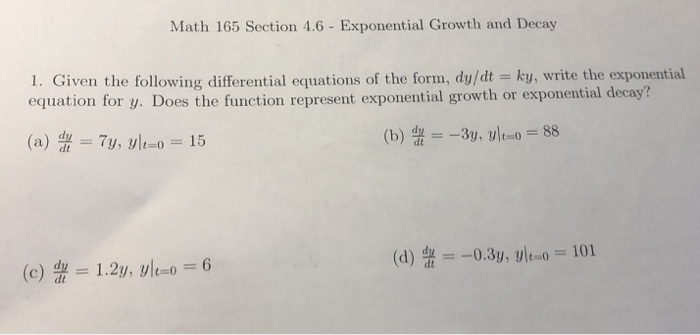 Solved Math 165 Section 4.6 - Exponential Growth and Decay | Chegg.com