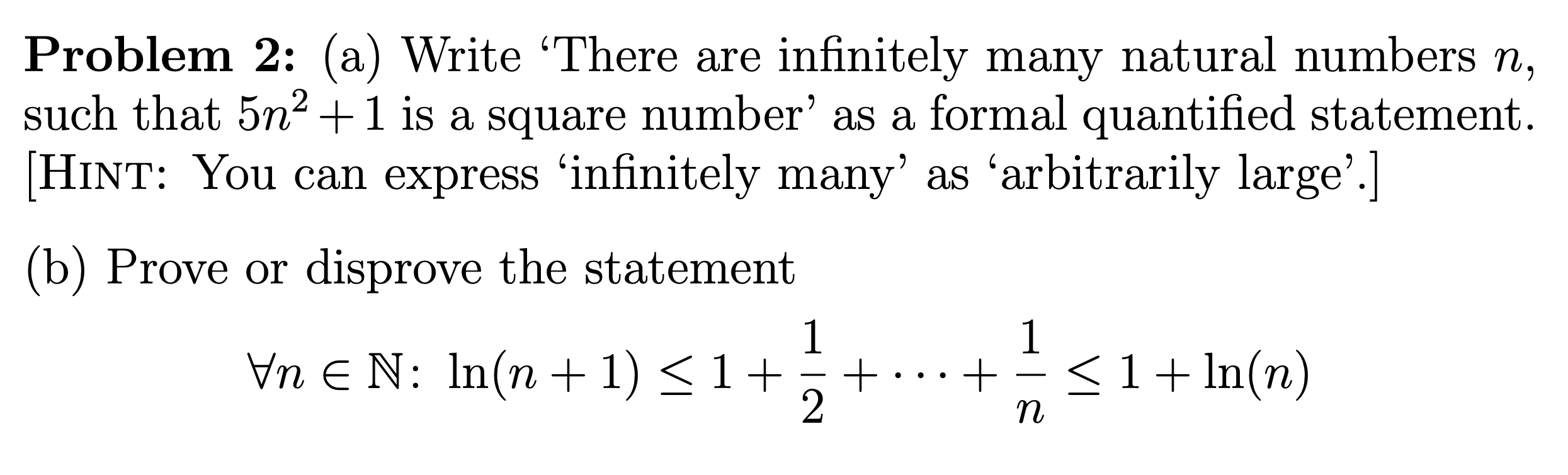 Solved Problem 2: (a) Write 'There are infinitely many | Chegg.com