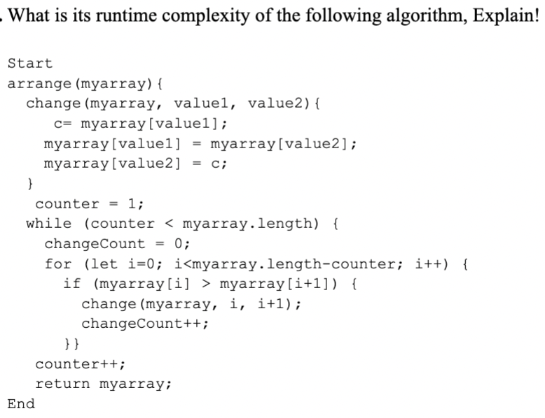Solved What is its runtime complexity of the following | Chegg.com