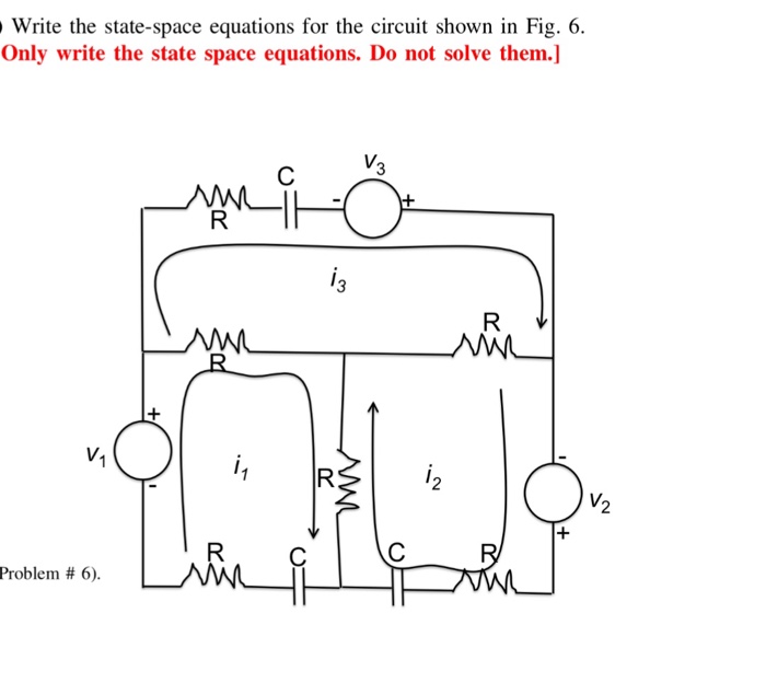 Solved Write The State Space Equations For The Circuit Shown