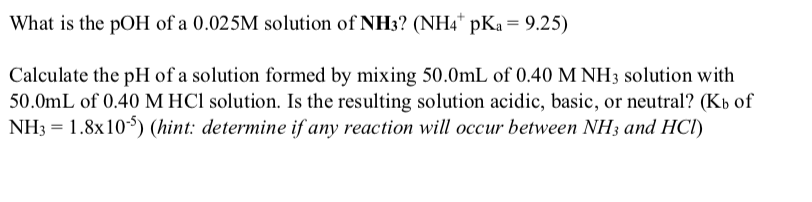 Solved What is the pOH of a 0.025M solution of NH3? (NH4 pKa | Chegg.com