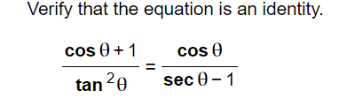 Solved Verify that the equation is an identity. cos + 1 cos | Chegg.com