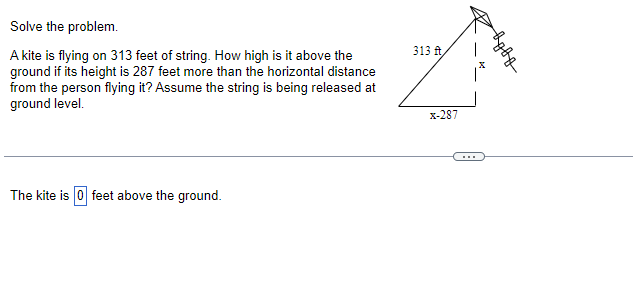 Solved Solve the problem. A kite is flying on 313 feet of | Chegg.com