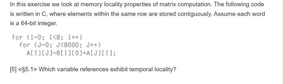 Solved In this exercise we look at memory locality | Chegg.com