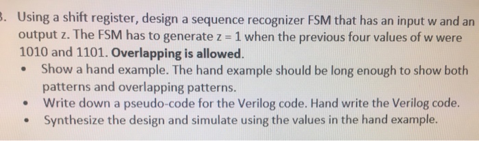 Solved Using a shift register, design a sequence recognizer | Chegg.com