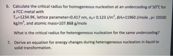 Solved 6. Calculate the critical radius for homogeneous | Chegg.com