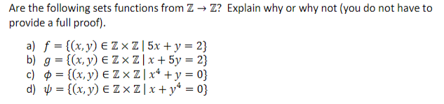 Solved Are the following sets functions from Z→Z ? Explain | Chegg.com