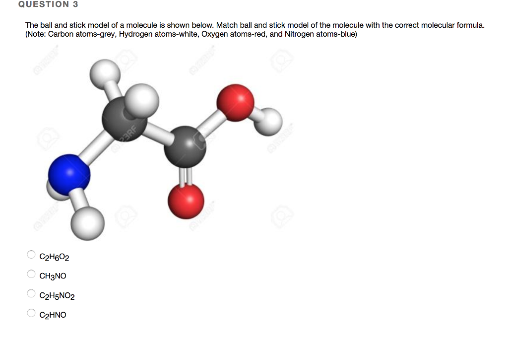 Solved QUESTION 3 The ball and stick model of a molecule is | Chegg.com